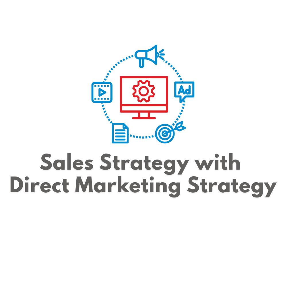 Sales Strategy with Direct Marketing Strategy – Samsika Marketing ...